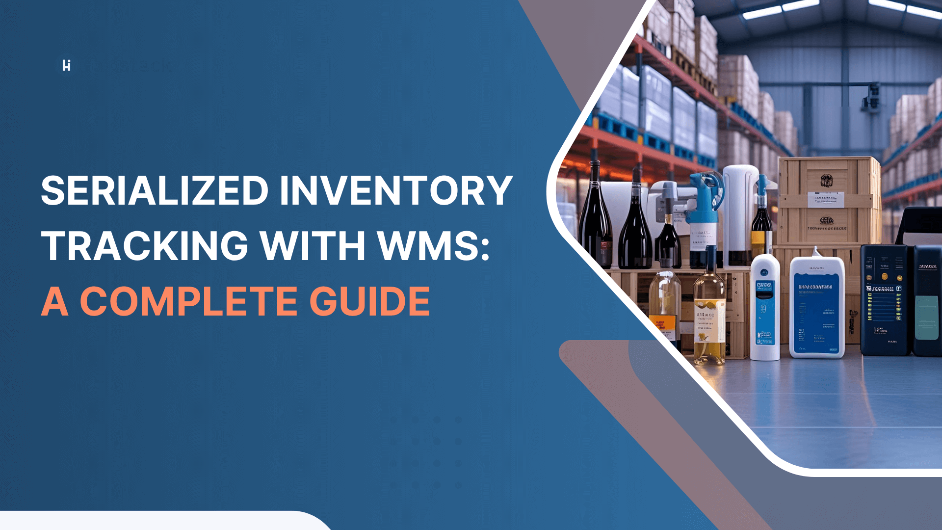 Serialized Inventory Tracking with a WMS: Complete Guide